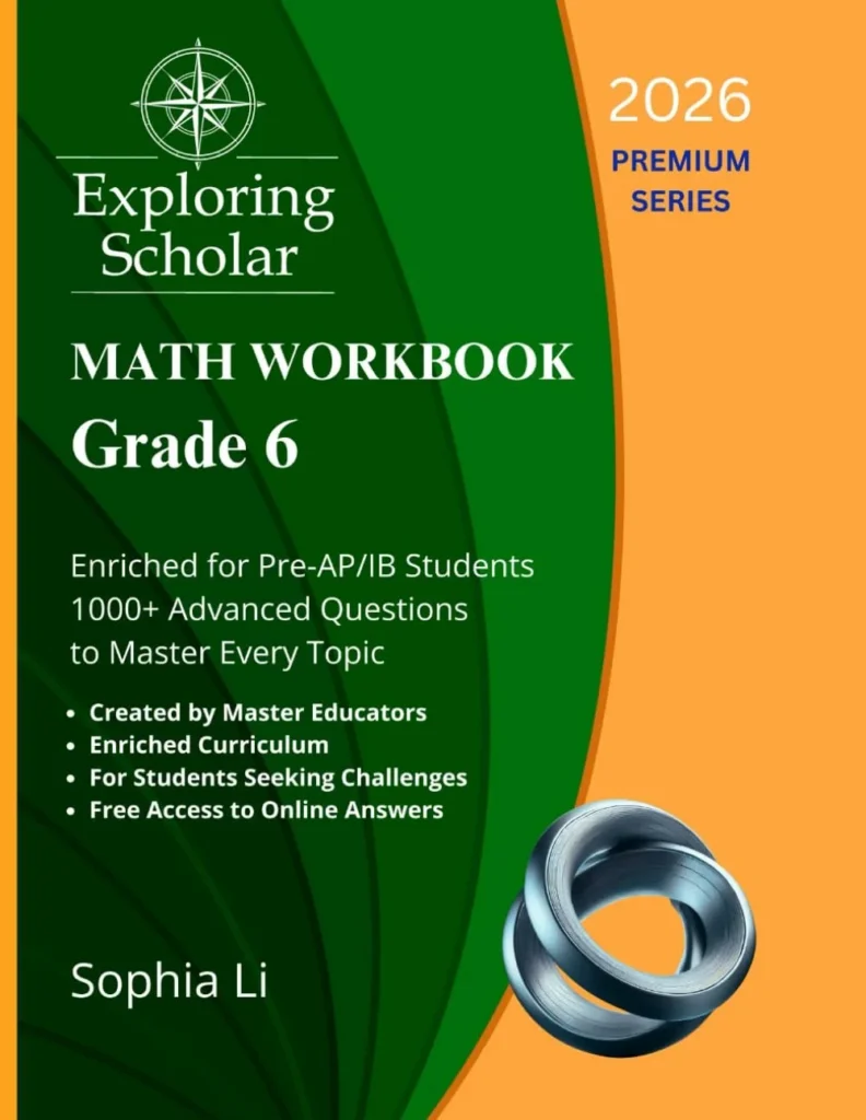 Grade 6 Math Workbook – Advanced Edition – Exploring Scholar
